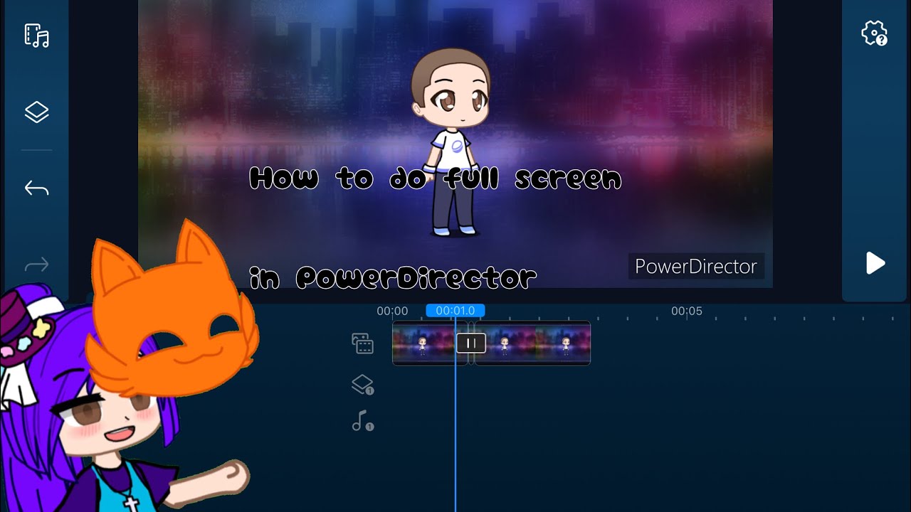 How To Do Full Screen In PowerDirector Gacha Club YouTube how-to-do-full-screen-in-powerdirector-gacha-club-youtube