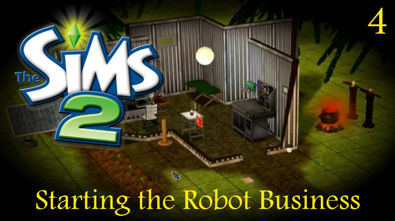 The Sims 2 - "Starting the Robot Business" - Ep 4 - (Gameplay / Let's ...