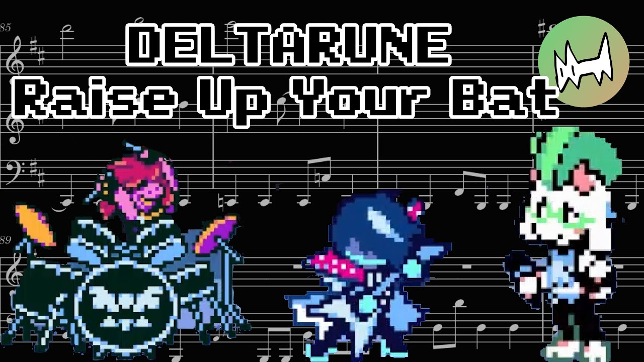 Raise Up Your Bat - DELTARUNE (Transcription) - YouTube