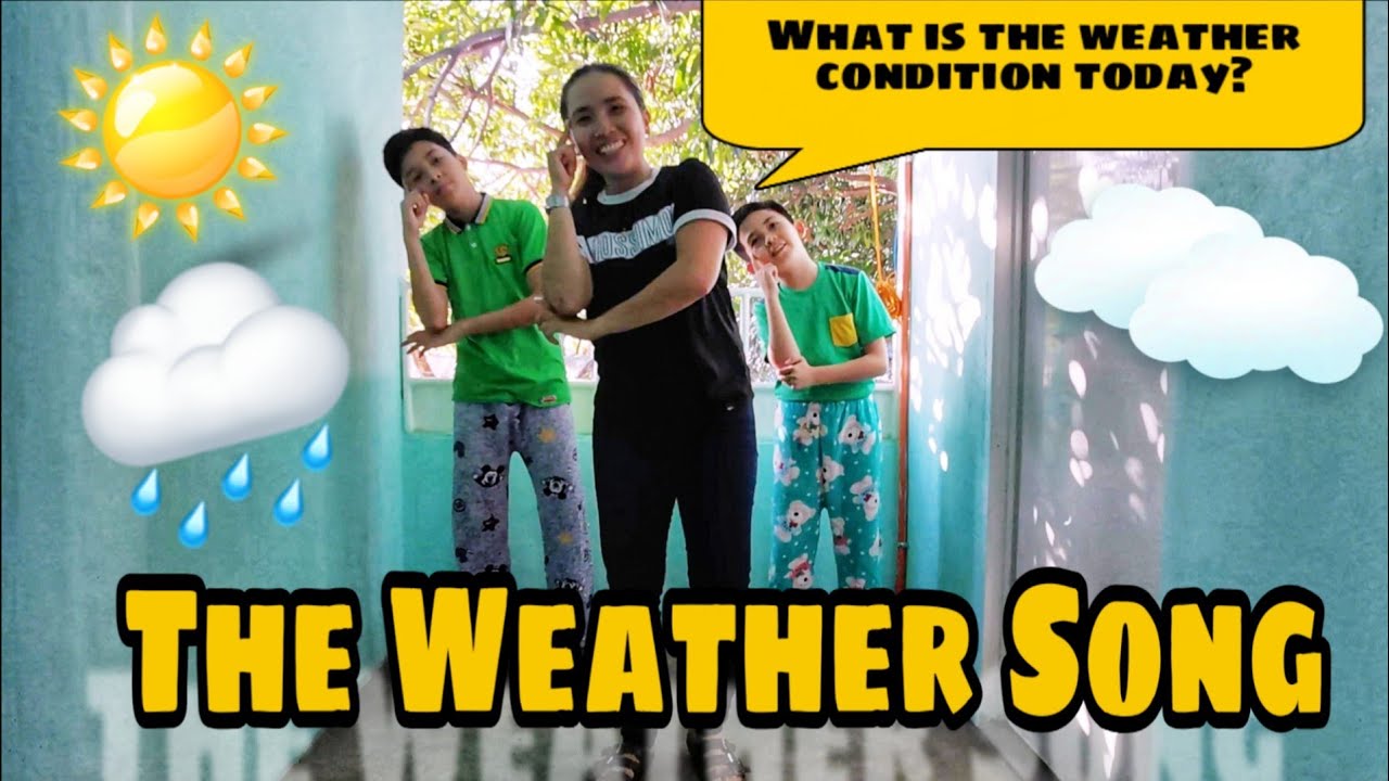 Weather Song (What is the weather condition today? Sunny, Cloudy and ...