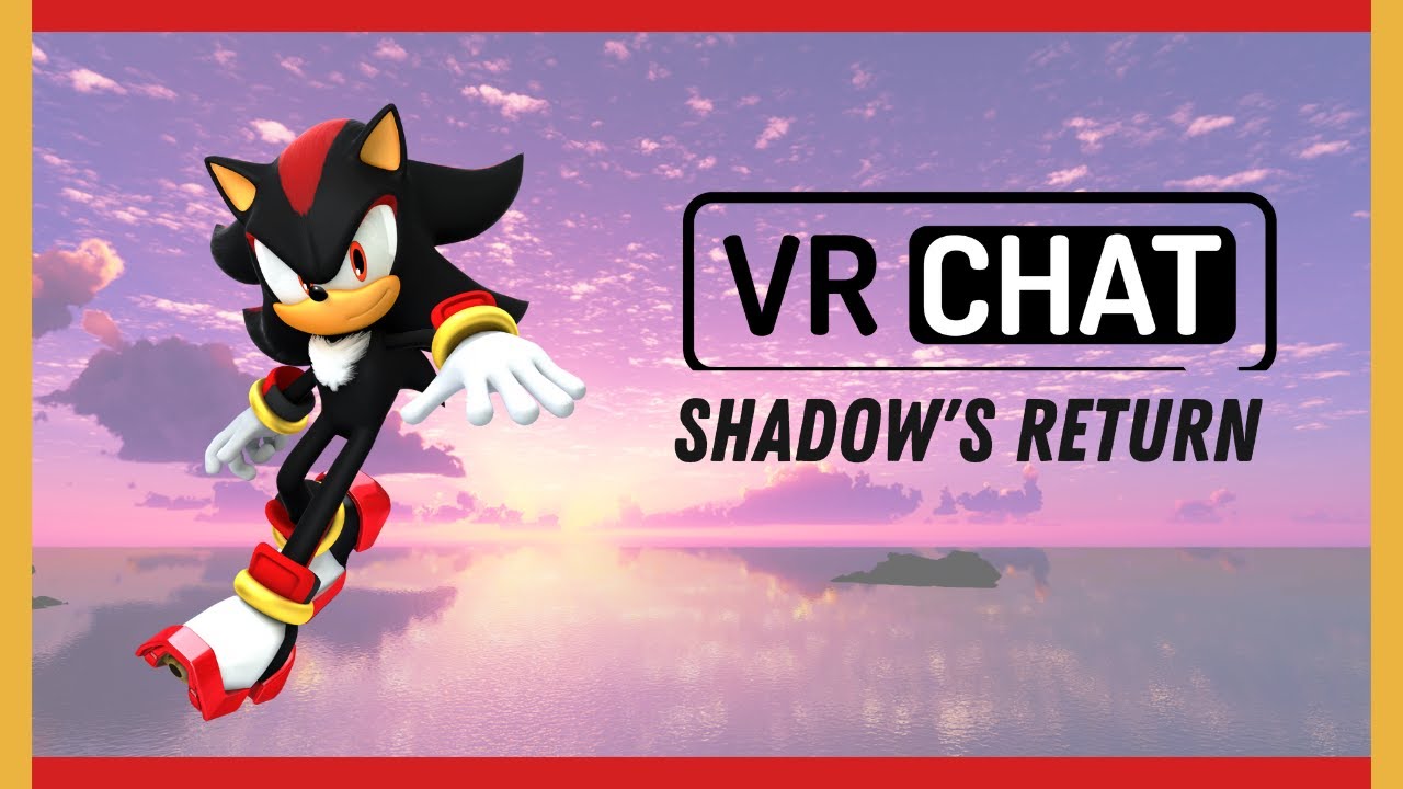 Shadow's Back in VRChat TELL YOUR FRIENDS - YouTube