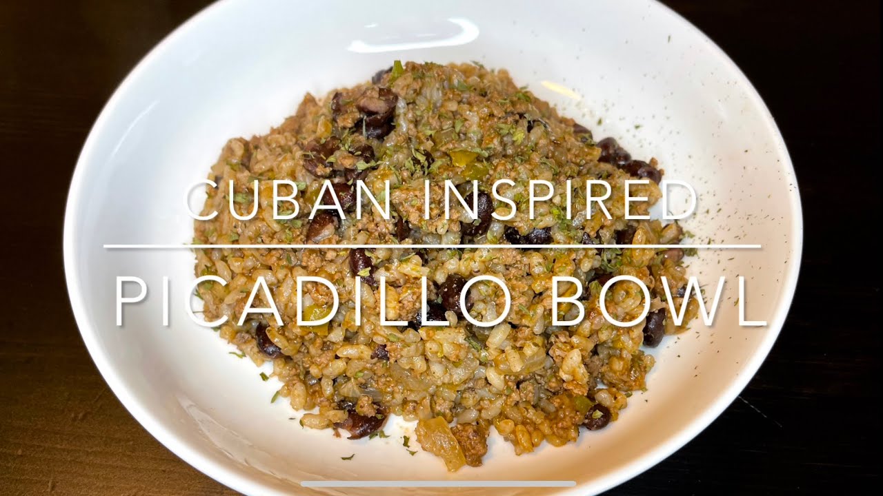 Cuban Inspired Picadillo Bowl - YouTube
