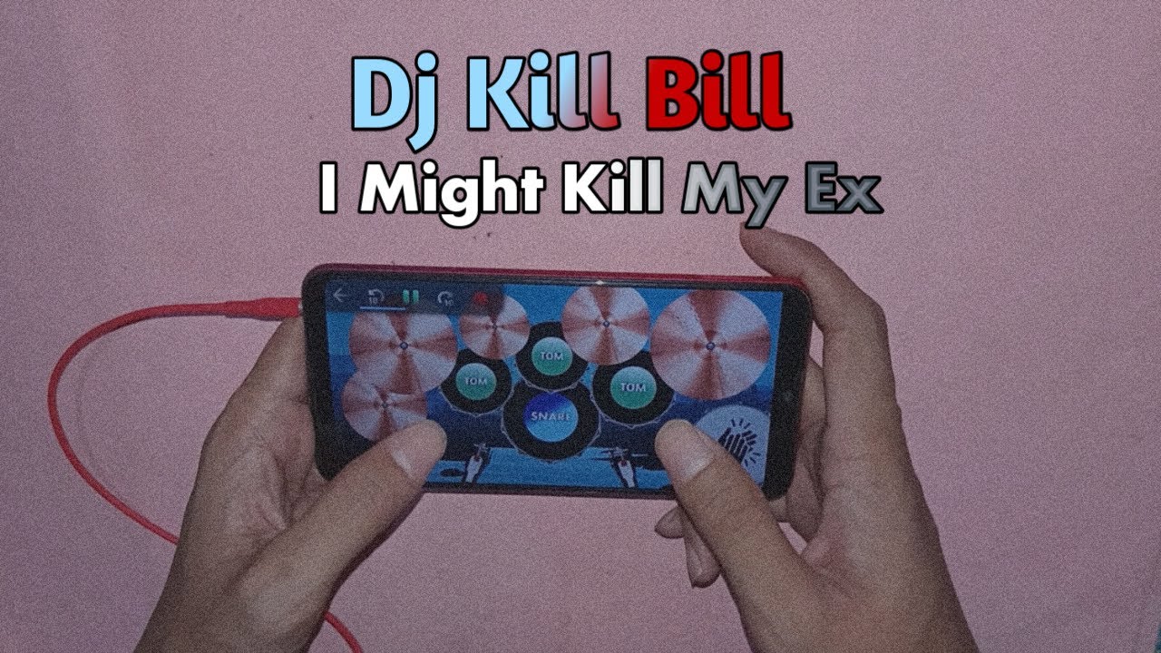 Dj Kill Bill - I Might Kill My Ex Viral Tiktok llReal Drum Cover - YouTube