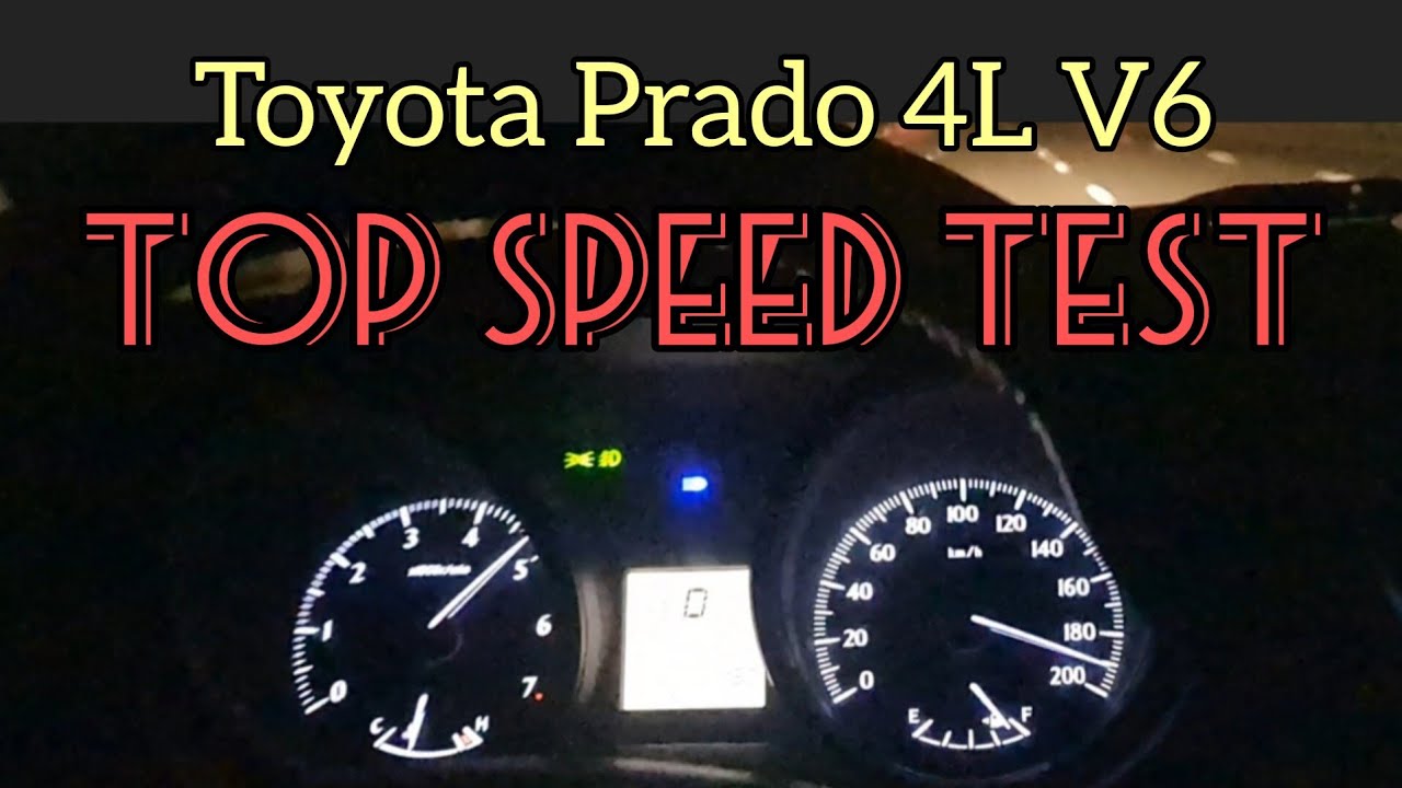 Toyota Prado 4L V6 Top Speed Test - YouTube