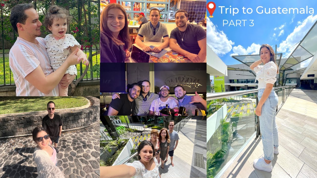 Guatemala | Oakland Mall | Ciudad de Cayala | El Frutal | Family Time ...