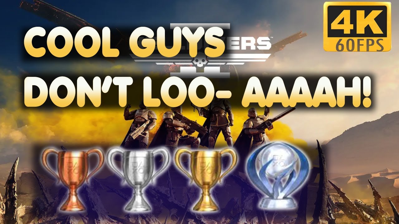 Helldivers 2 | Cool guys don't loo- AAAAH! | Trophy | Achievement Guide ...