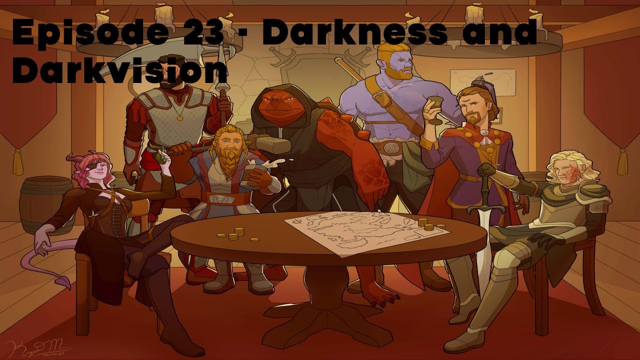 Episode 23 - Darkness and Darkvision - YouTube