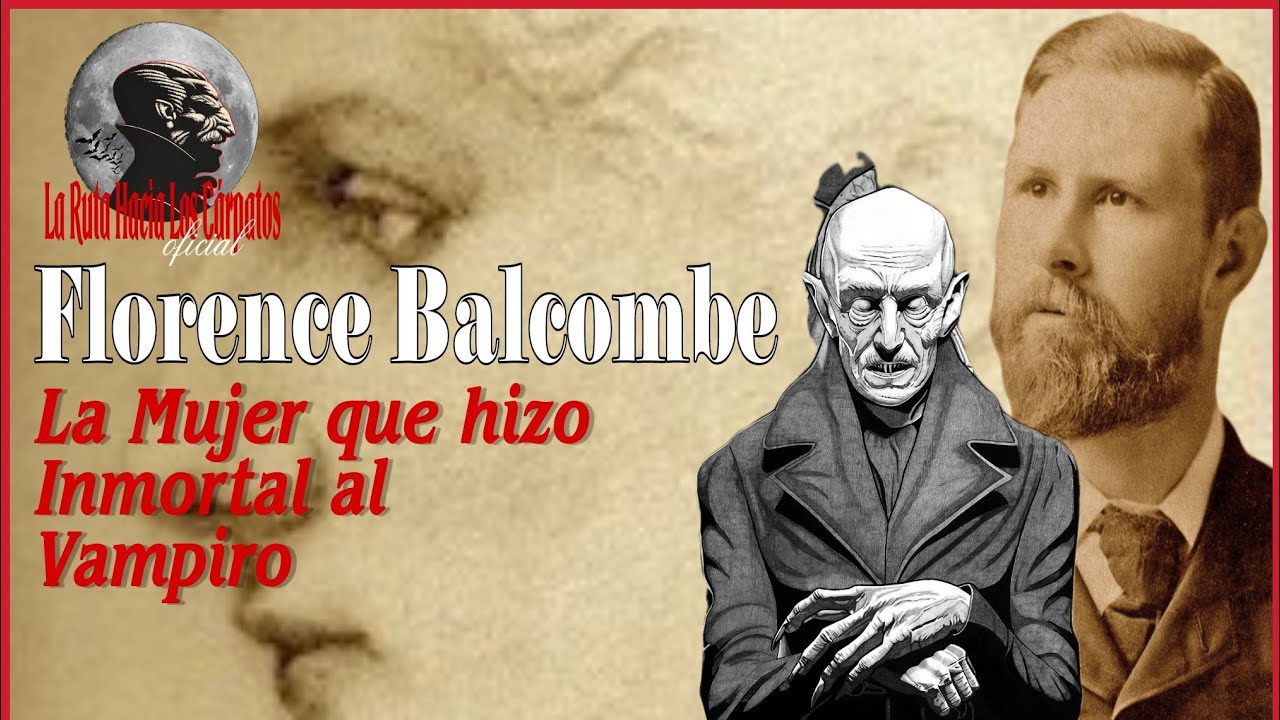 Florence Balcombe: La Mujer que hizo Inmortal al Vampiro - YouTube