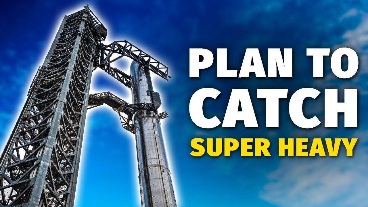 SpaceX Reveals The Master Plan On How To Catch Super Heavy On First ...