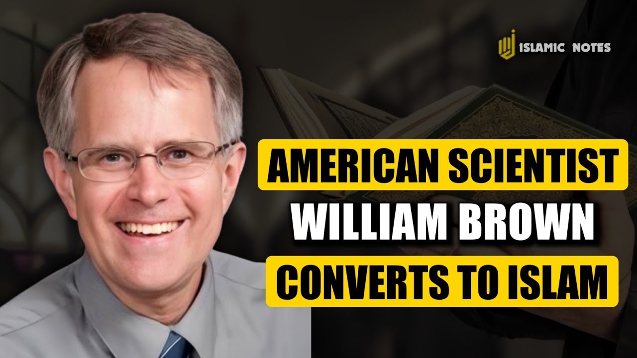 Professor William Brown Convert to Islam After Proving Truth of the Quran - YouTube