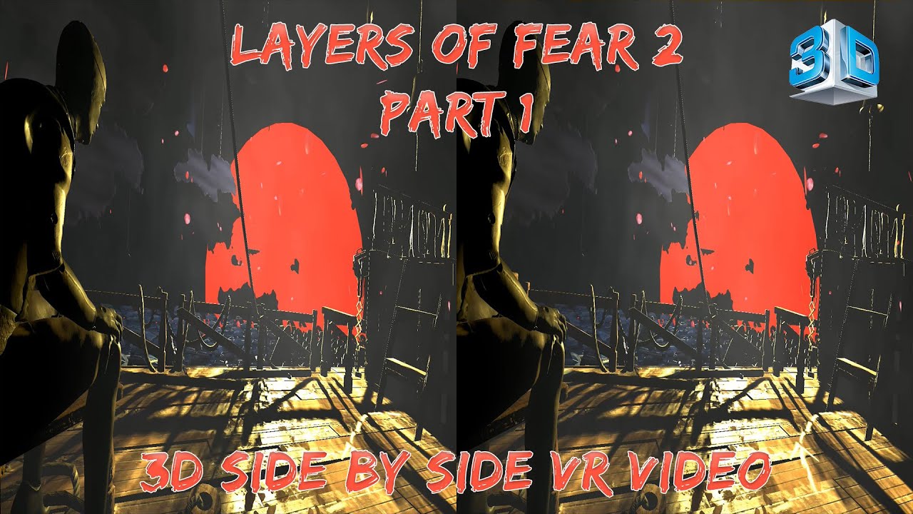 Layers of Fear 2 - Part 1 - 3D Side by side VR horror game video - YouTube