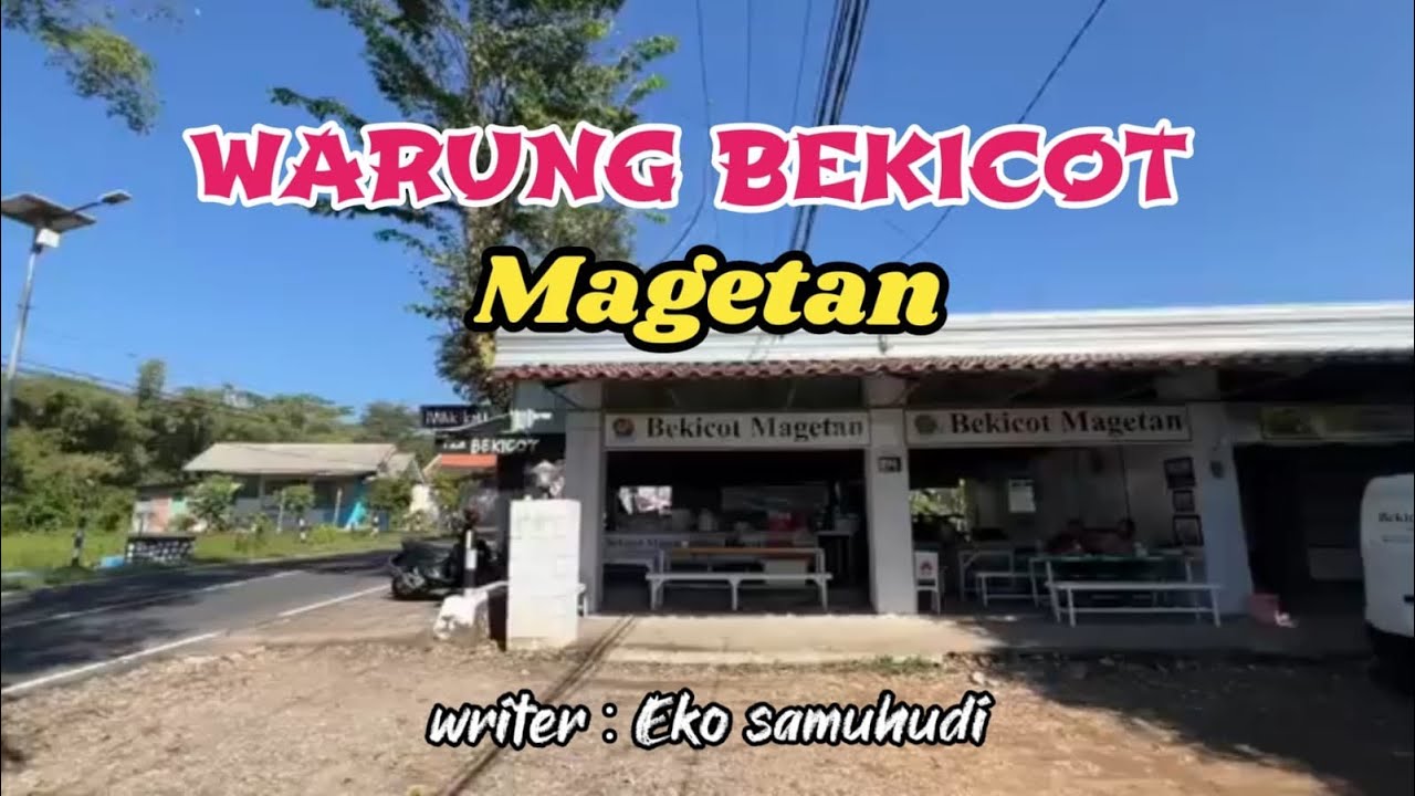 WARUNG BEKICOT NING MAGETAN + TEXT By Eko Samuhudi || BEKICOT MAGETAN 🔥 ...