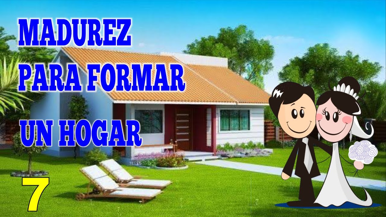 MADUREZ PARA FORMAR UN HOGAR (Parte 7) - Josué Geldres - YouTube