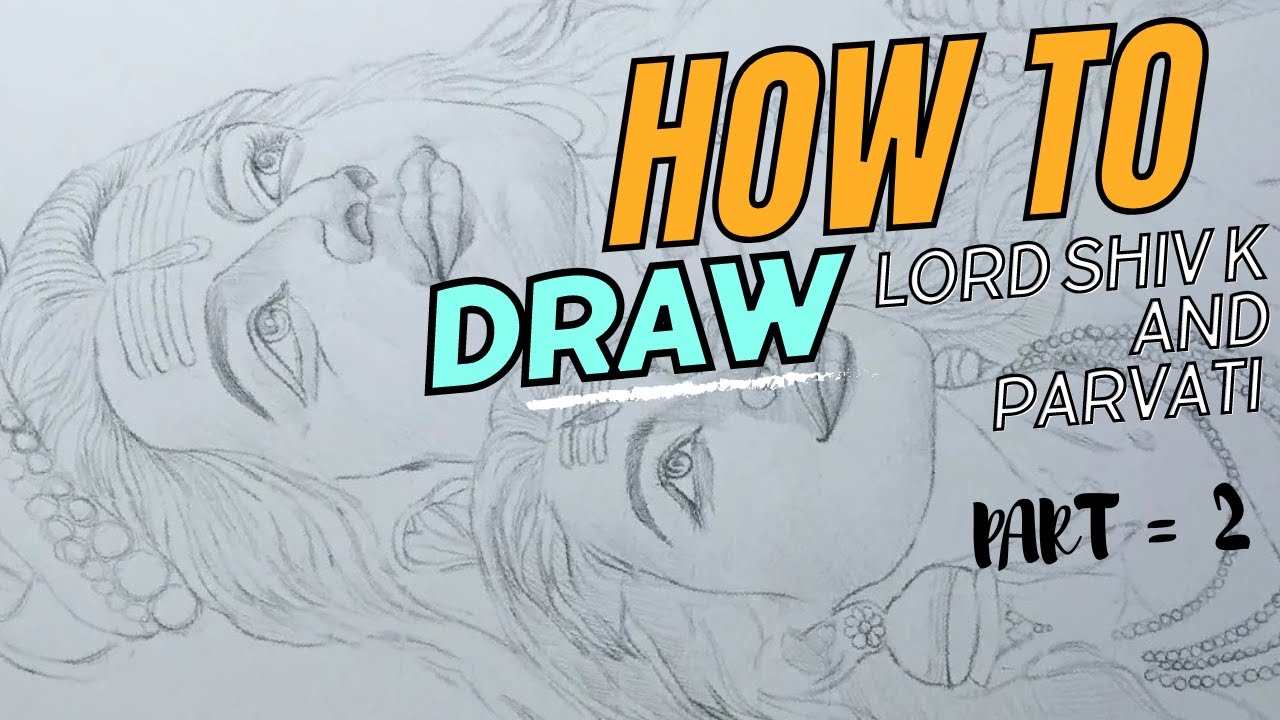 How To Make Lord Shiva And Parvati Drawing // Maa Parvati Drawing ...