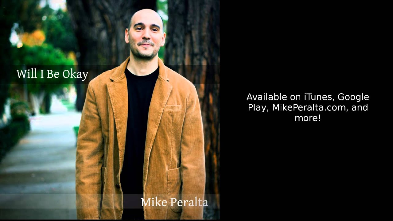 Mike Peralta - Will I Be Okay (Single / Audio) - YouTube