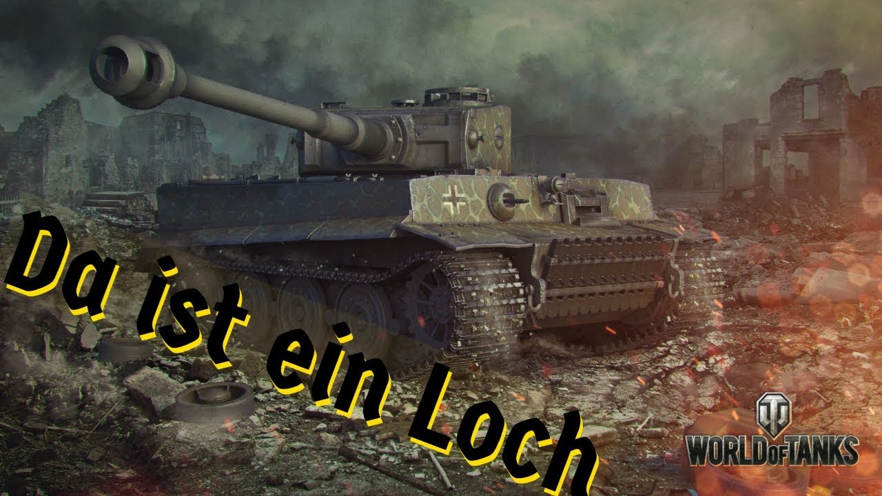 World of Tanks - #214 Tiger 1 - Da ist ein Loch [deutsch] - YouTube