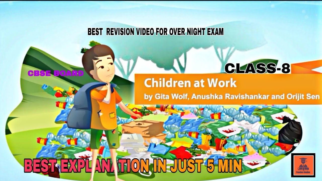 ENGLISH CHAPTER|| CHILDREN AT WORK || CBSE BOARD||• - YouTube