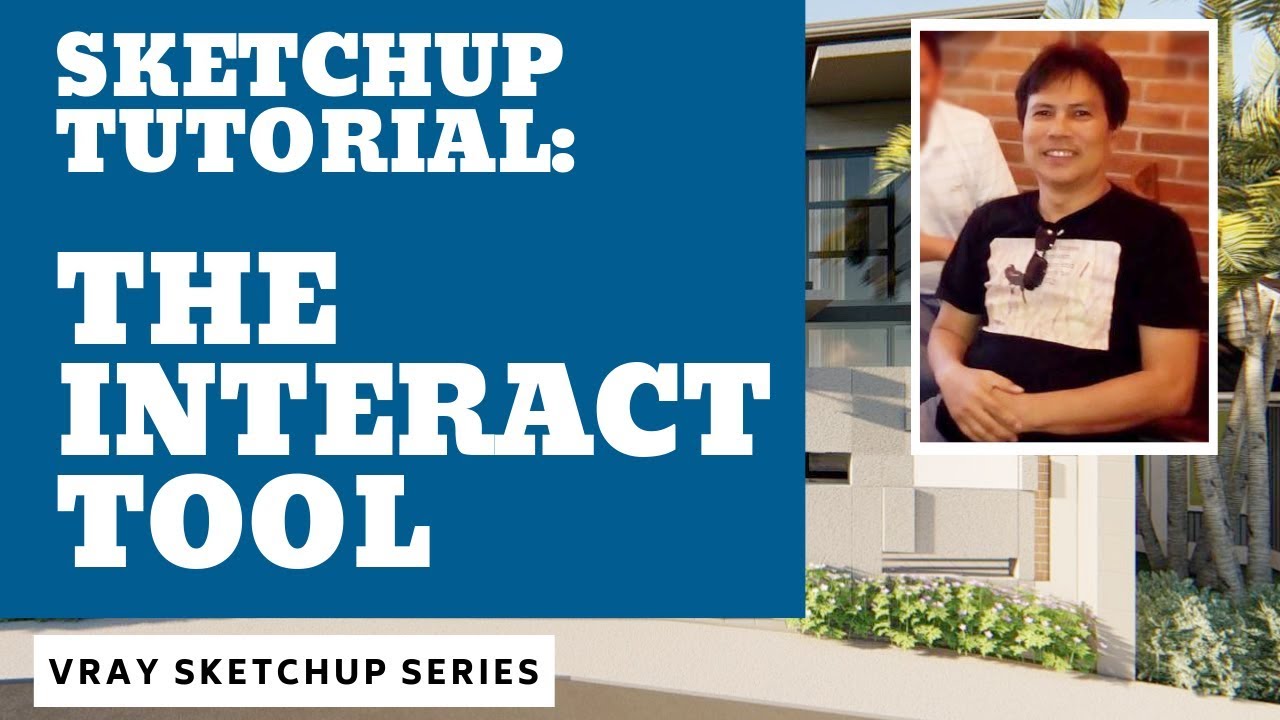 Sketchup Tutorial: Using The Interact Tool - YouTube