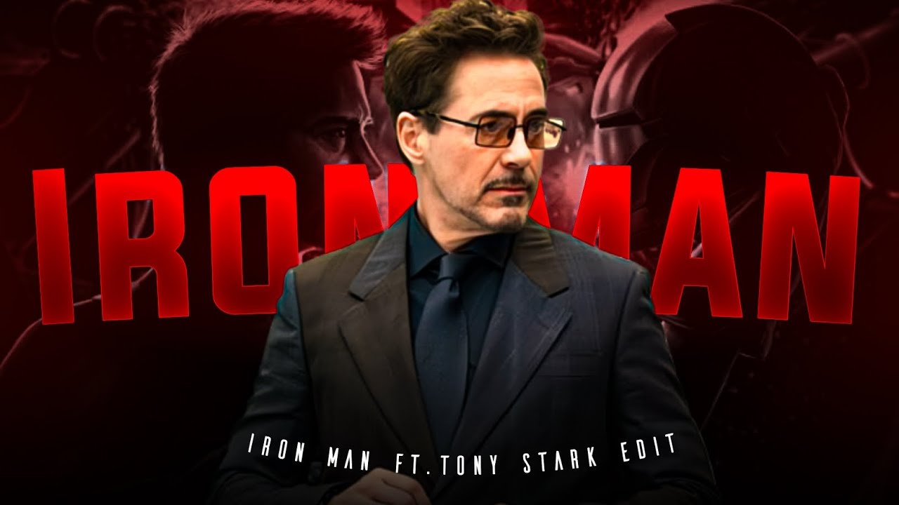 Iron man Edit - Tony stark Edit | FT. Iron man Edit | Ft. Tony stark ...
