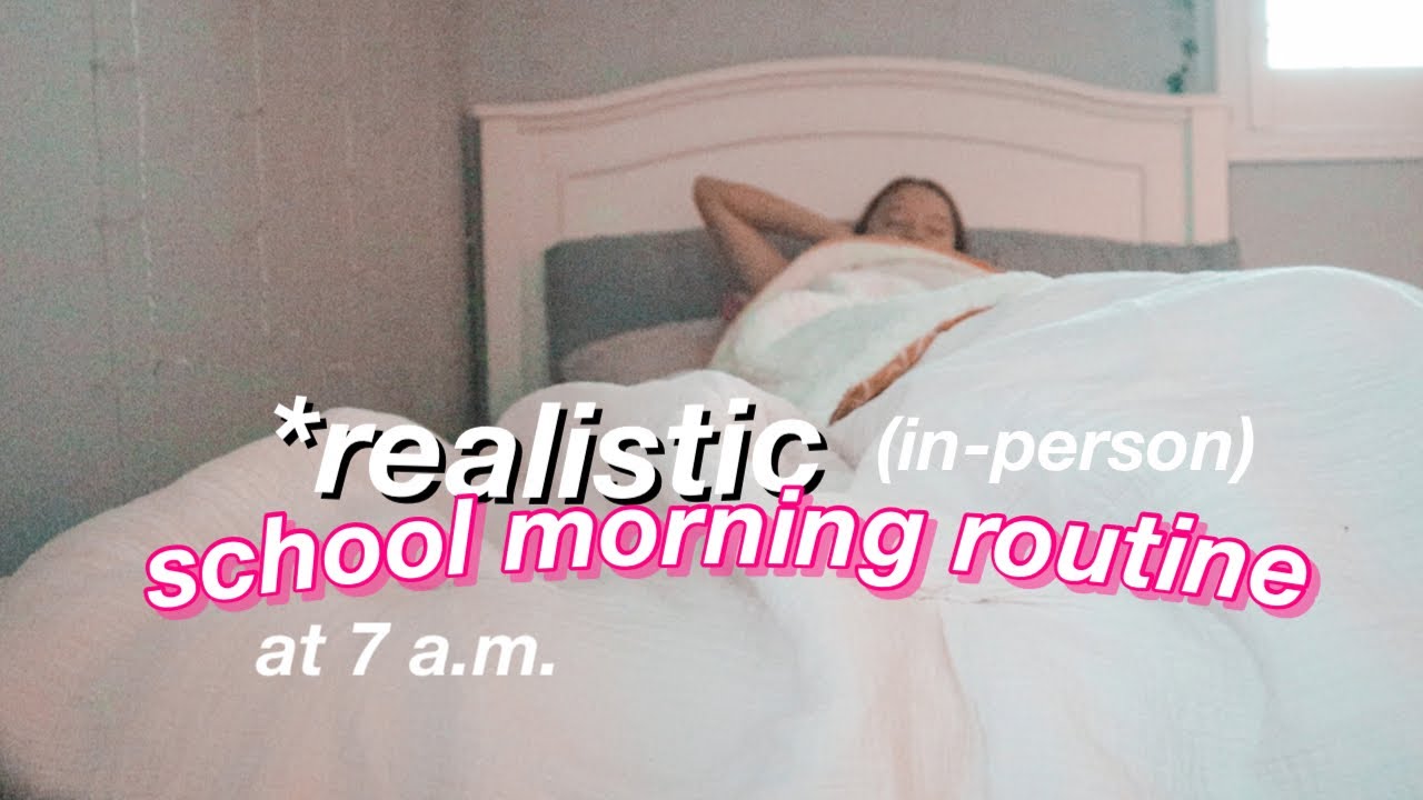 my 7 a.m. *realistic* in-person school morning routine! - YouTube