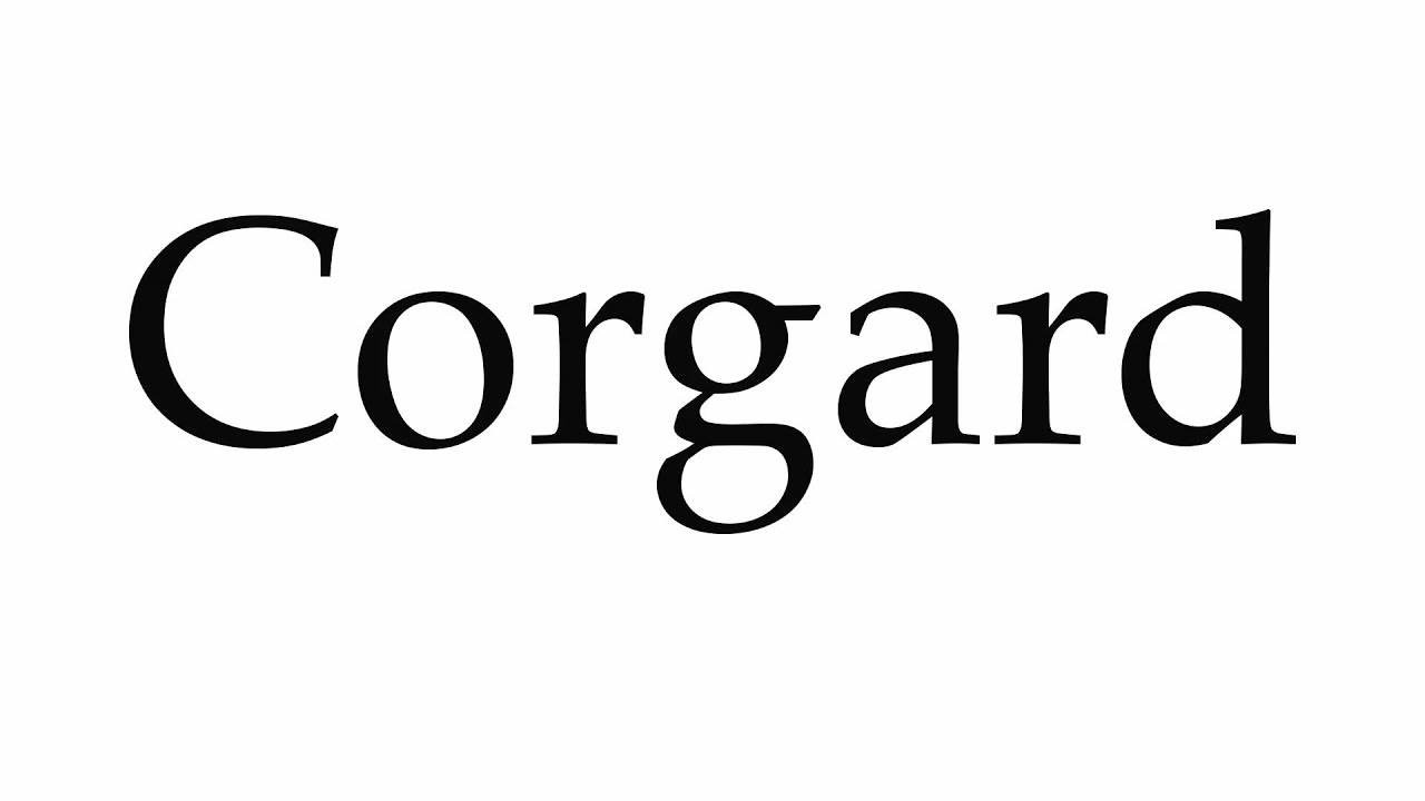 How to Pronounce Corgard - YouTube