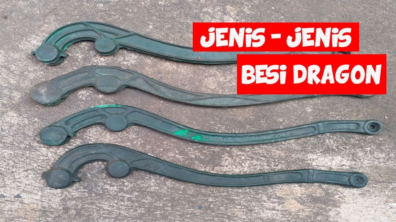 Jenis Jenis Besi Dragon - YouTube
