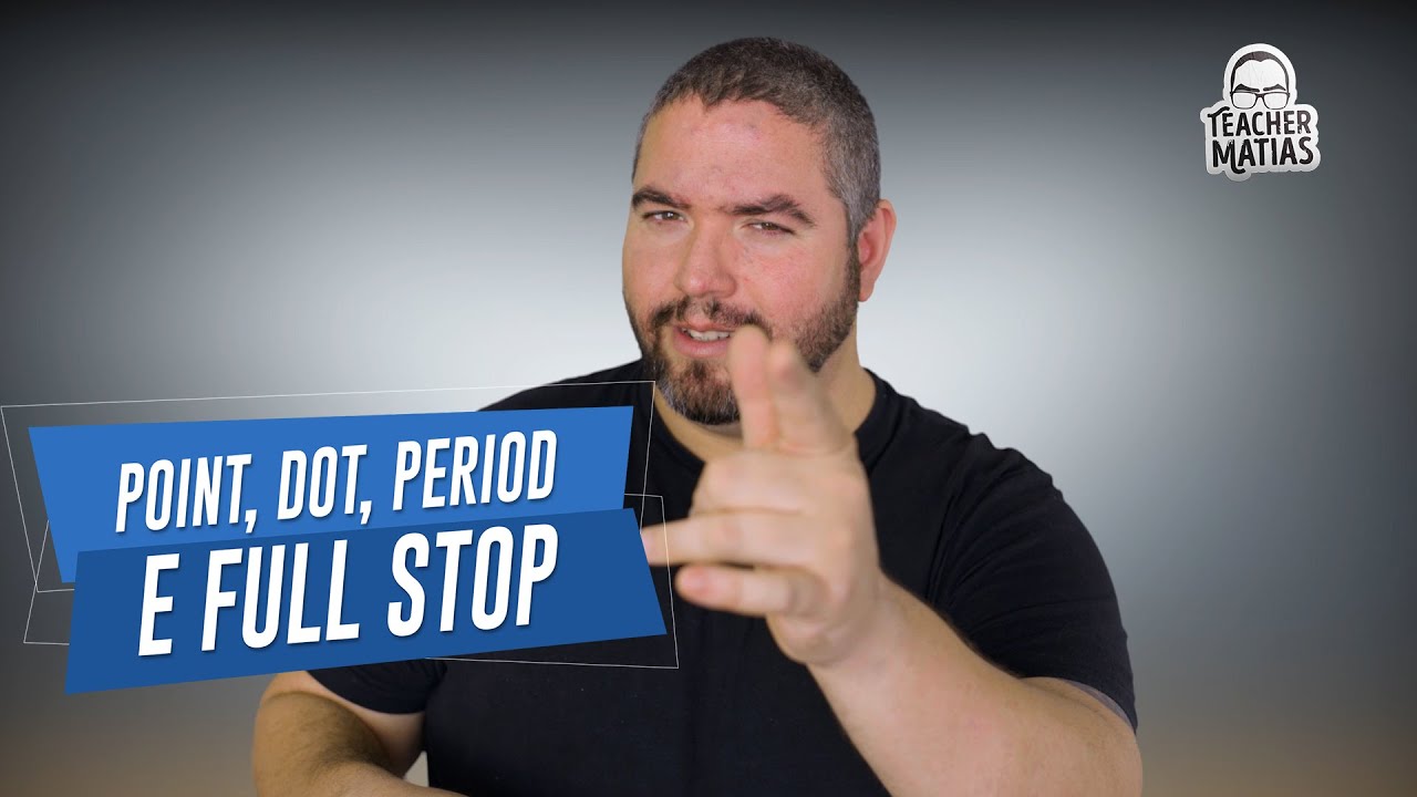 Usando POINT, PERIOD, DOT e FULL STOP - YouTube