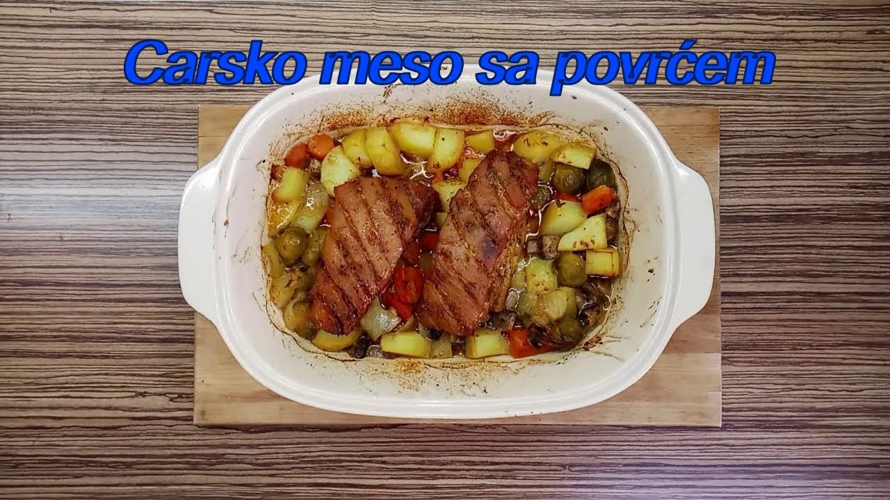Carsko meso sa povrćem, idealno za nedjeljni ručak | ekuhinjica - YouTube
