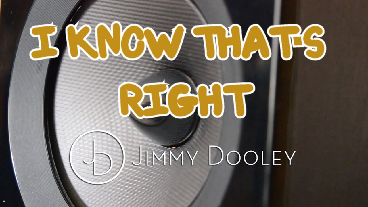 Jimmy Dooley - I Know That's Right [Official Lyric Video] - YouTube