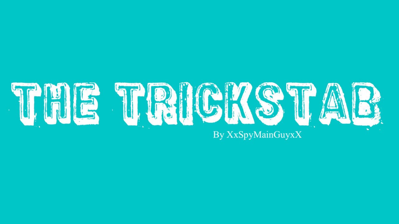 The Trickstab - YouTube
