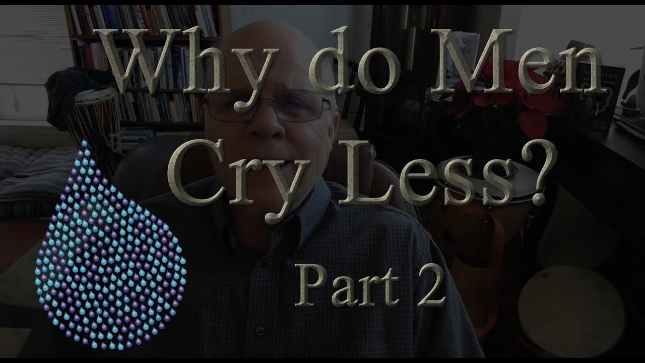Why Men Cry Less - Part 2 - YouTube