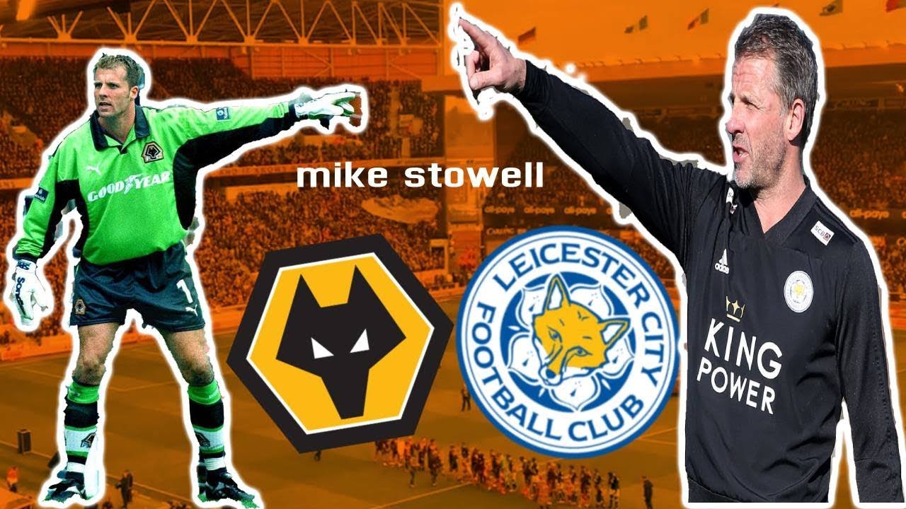 | Mike Stowell | Ex Wolves and current Leicester coach talks about his ...