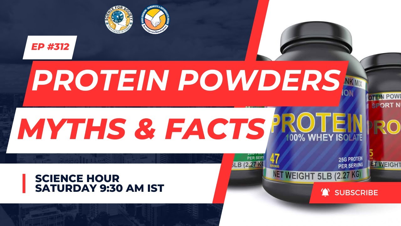 Science Hour E312 | Protein Powders Myths & Facts - YouTube