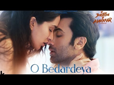 O Bedardeya Song (Lyrics) - Tu Jhoothi Main Makkaar|Ranbir, Shraddha ...