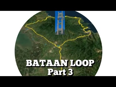 BATAAN LOOP | BAGAC PART 3 - YouTube
