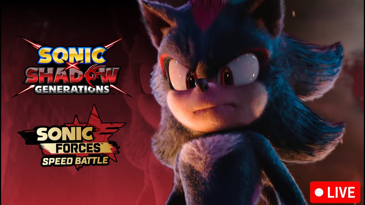 Sonic X Shadow Generations X Sonic Forces Speed Battle [LIVE] - YouTube