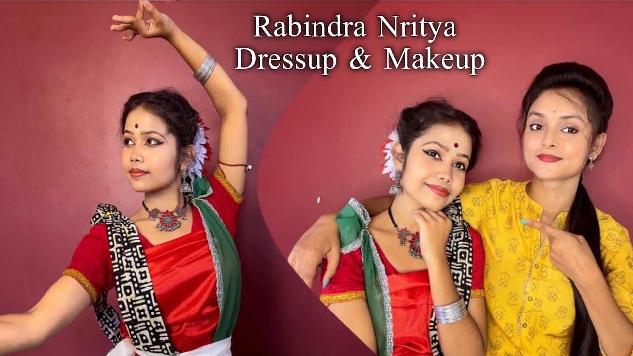 রবীন্দ্র জয়ন্তীর Dance Dressup & Makeup Tutorial | Rabindra Nritya ...