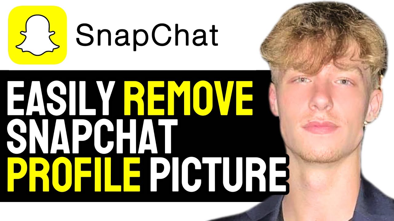 How to Remove Snapchat Profile Picture in 1 Just Minute! (2024) - YouTube
