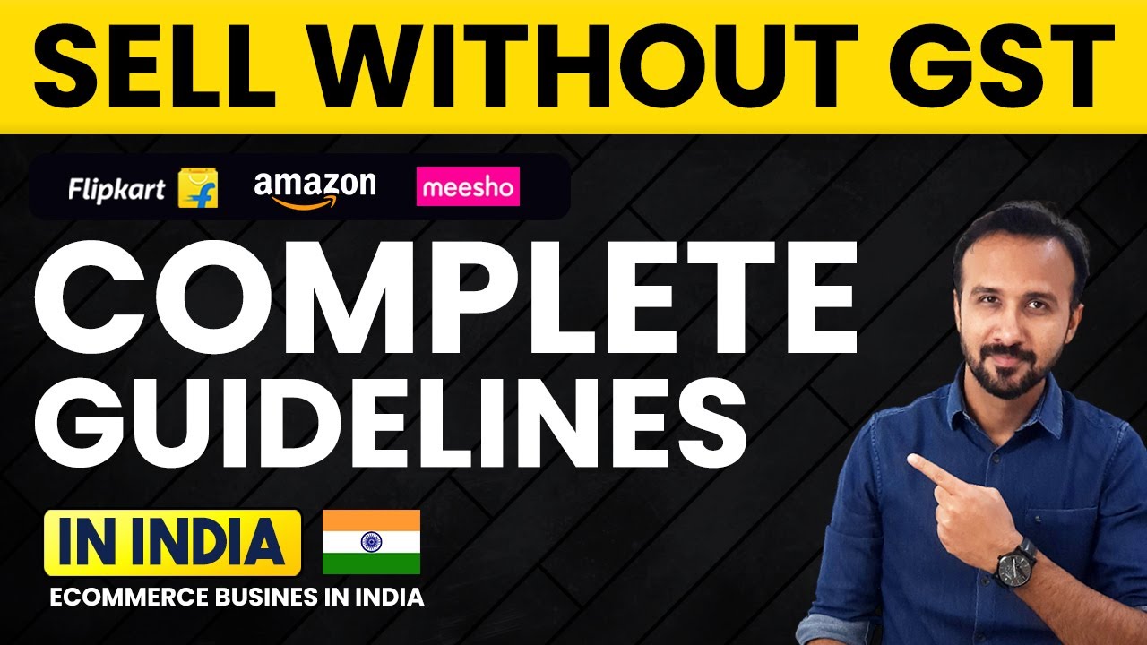 Start Ecommerce Business without GST | Sell on Amazon, Flipkart ...
