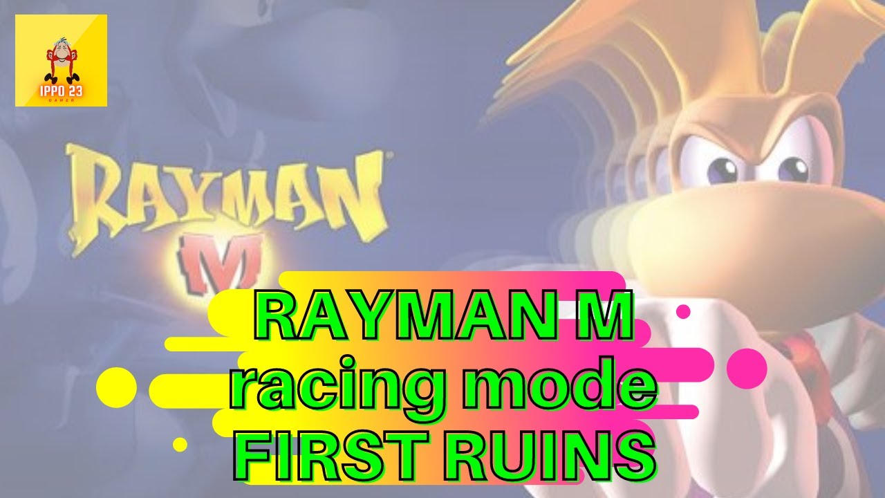 Rayman M - racing mode - FIRST RUINS - YouTube