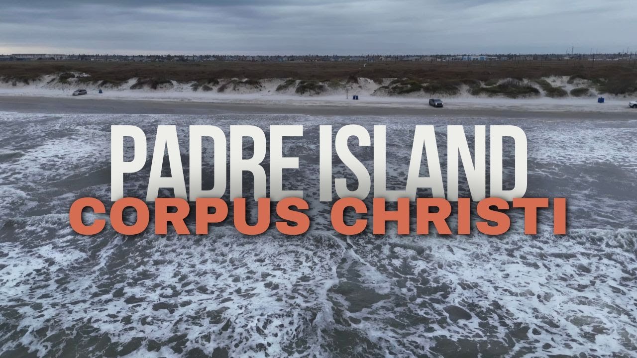Exploring Corpus Christi & Padre Island | Beautiful Beaches of Texas ...