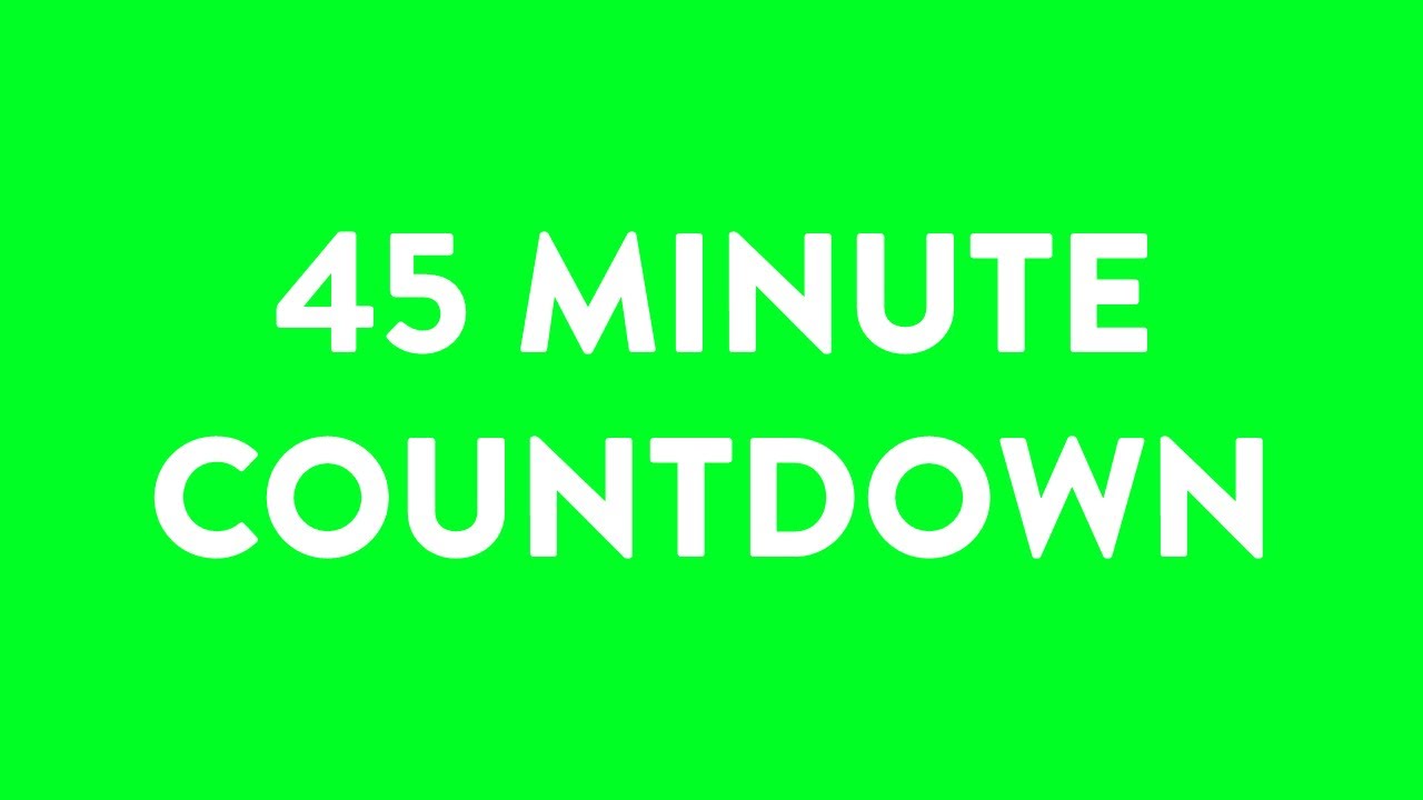 Green screen countdown timer - 45 minutes - YouTube