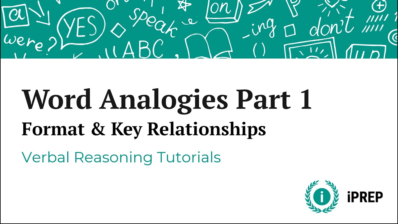 Word Analogies Part I: Formats & Key Relationships – iPREP’s Verbal ...