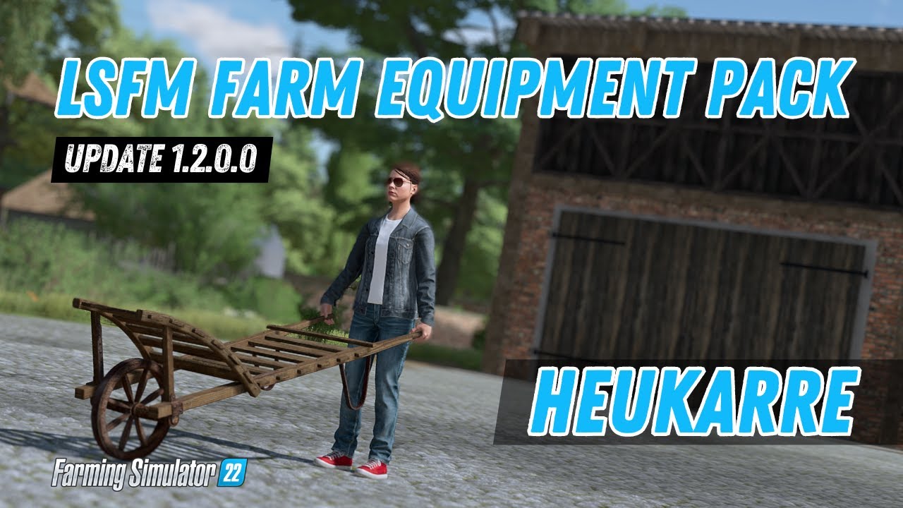 LSFM FARM EQUIPMENT PACK - UPDATE 1.2.0.0 Demnächst ! - YouTube
