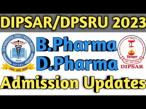 DIPSAR Admission 2023 | D.Pharm B.Pharm | DPSRU Admission - YouTube