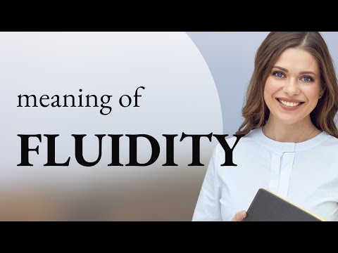 What Is The Scientific Definition Of Fluidity
