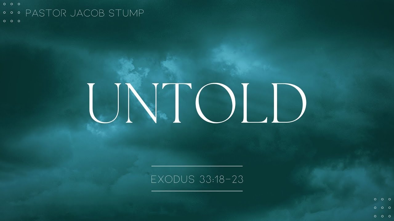 Untold | Pastor Jacob Stump - YouTube