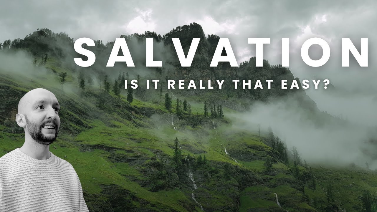 Salvation: Is it really that simple? - YouTube