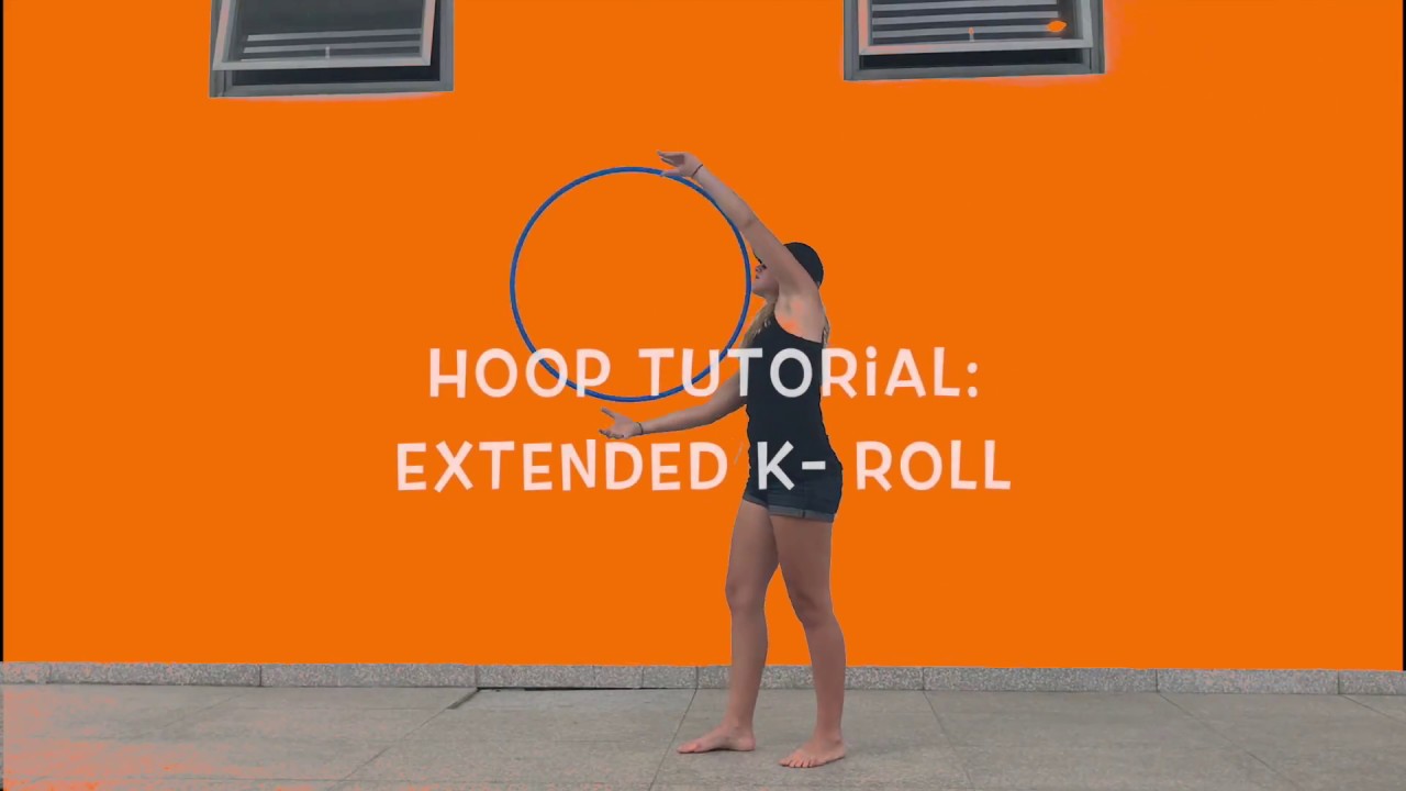 Hoop Tutorial: Extended K-Roll - YouTube