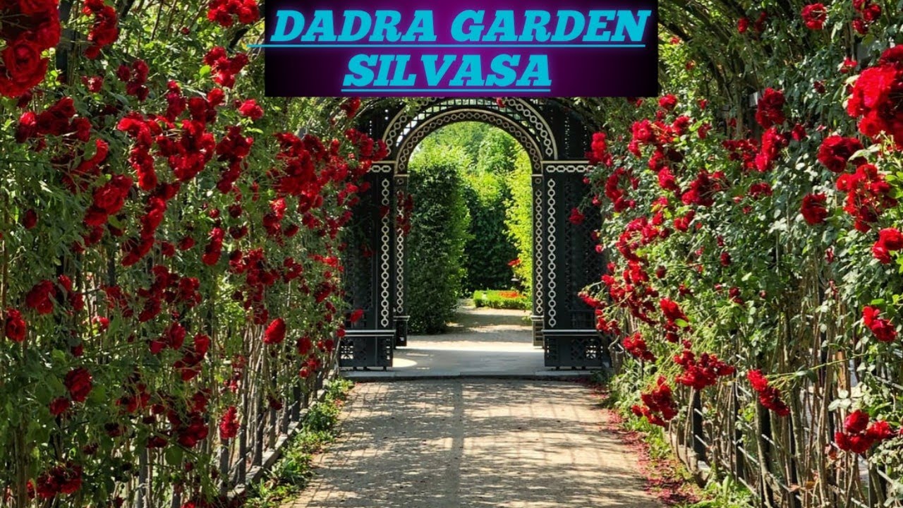 DADRA GARDEN SILVASA | DADRA GARDEN SILVASA FILM SOTING PARK | DNH ...